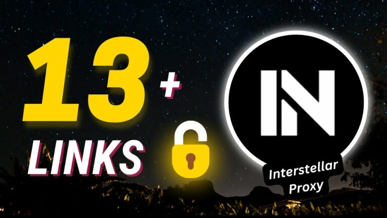 13+ New Interstellar Proxy Links 2025 | Unblocked Websites for School ...